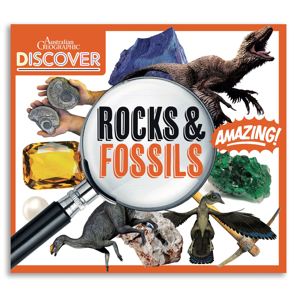 Australian Geographic Discover: Rocks and Fossils 2nd Edition